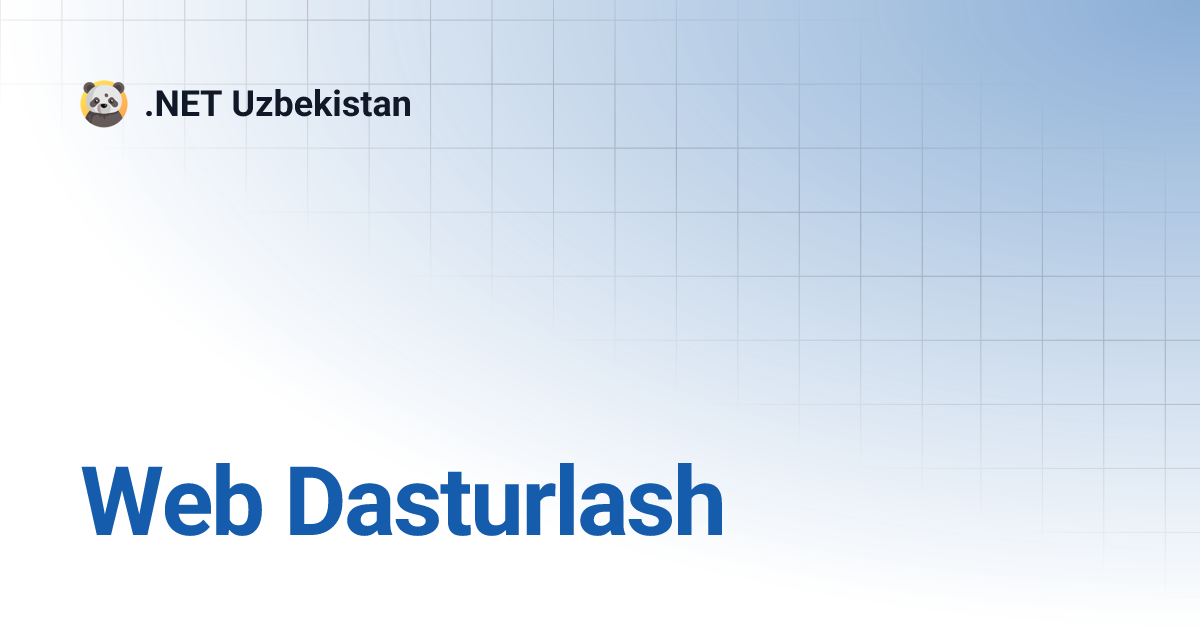 Web Dasturlash | .NET Uzbekistan