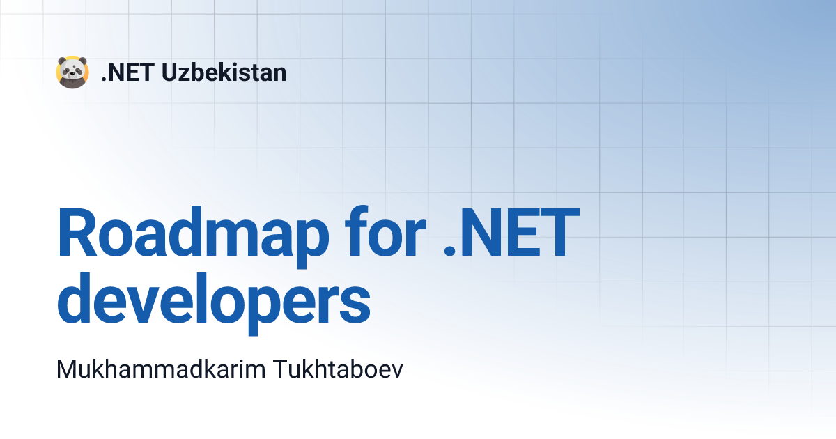 Roadmap for .NET developers | .NET Uzbekistan