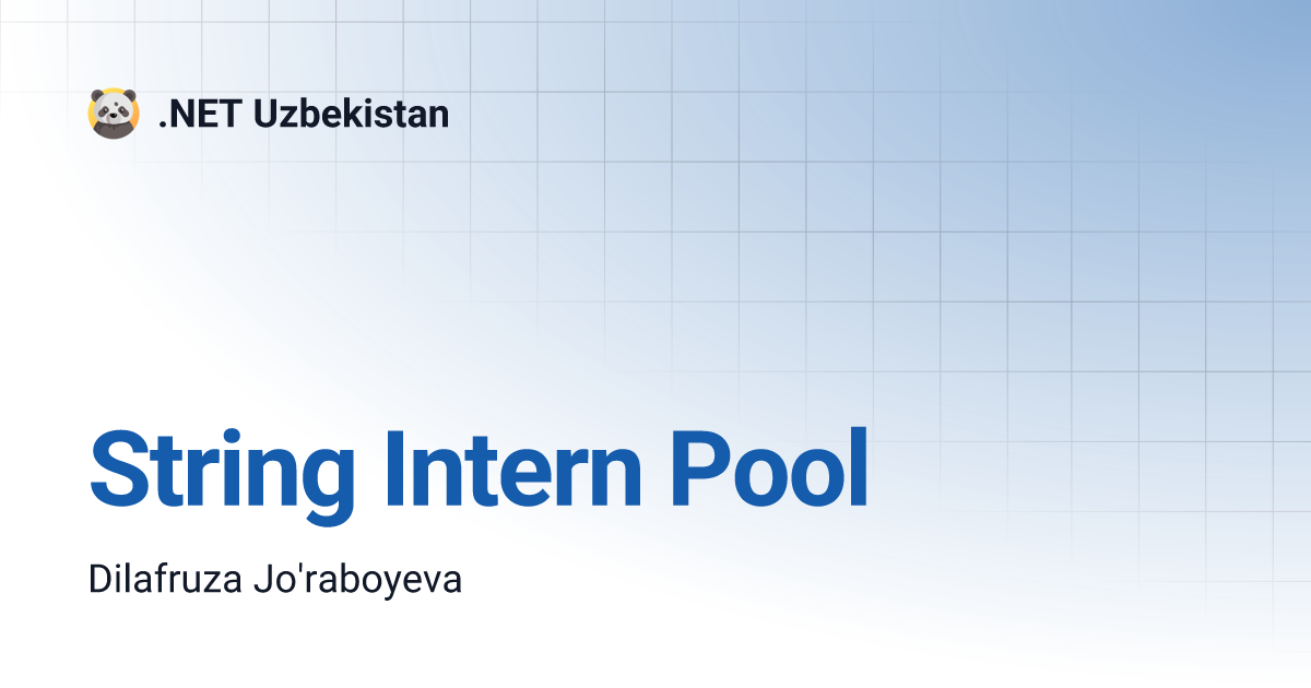 String Intern Pool | .NET Uzbekistan